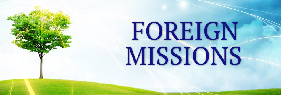 Foreign Missions - Kingwood Church of Christ